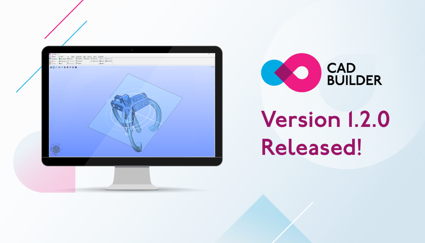 CAD Builder v.1.2.0. released! - OCCT3D